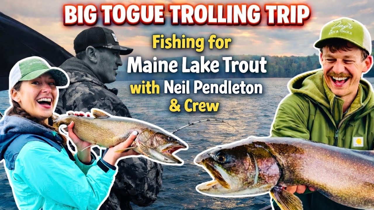 BIG TOGUE TROLLING TRIP | Fishing for Maine Lake Trout with Neil ...