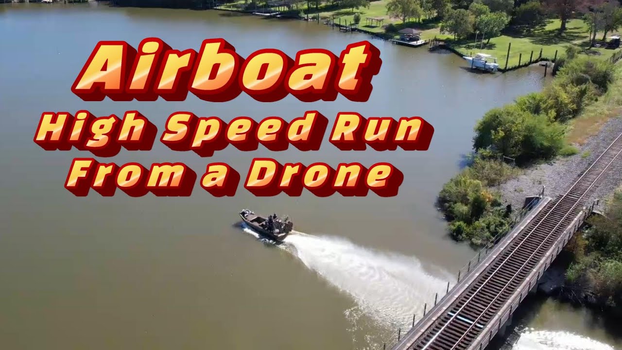Unbelievable Air Boat Speed Run Captured by Drone - YouTube