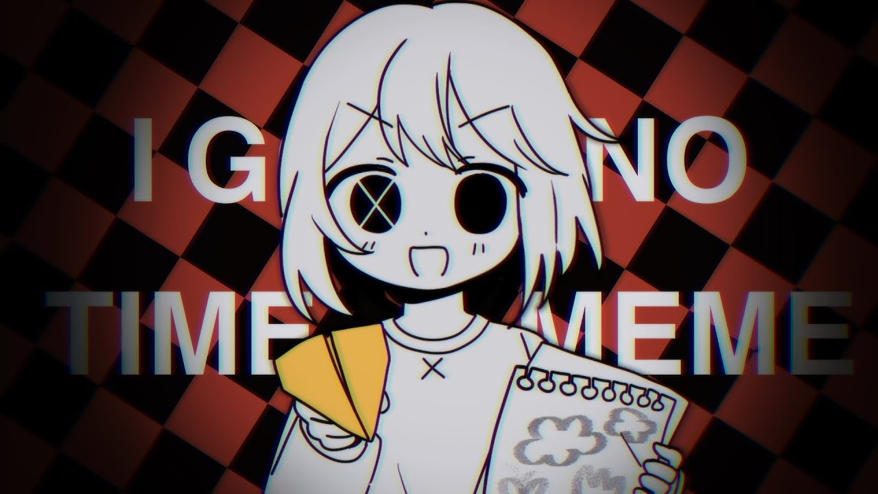 I GOT NO TIME meme - YouTube