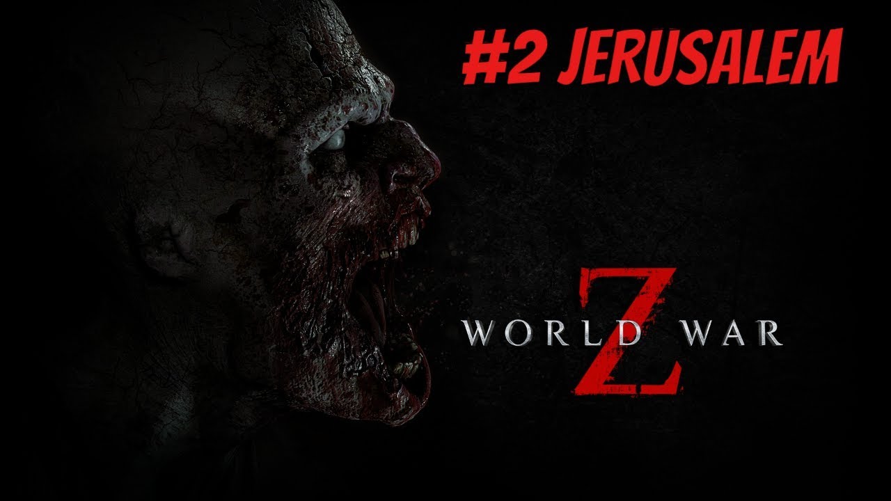 WORLD WAR Z PART 2 JERUSALEM - YouTube