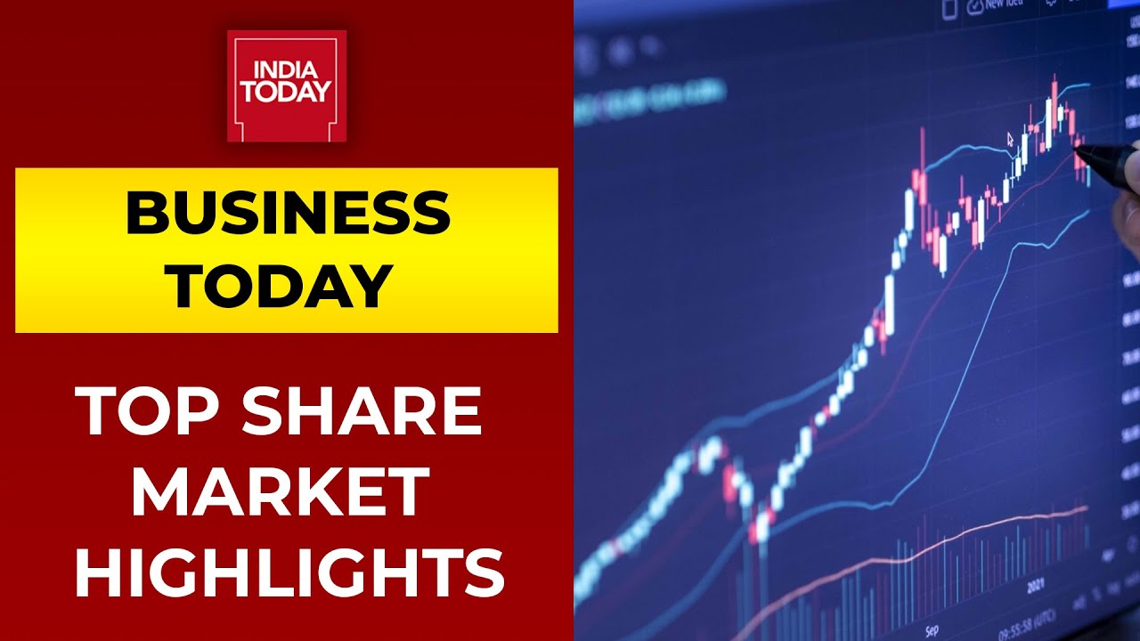 Top Share Market Highlights From Tuesday Session | Buisness Today - YouTube