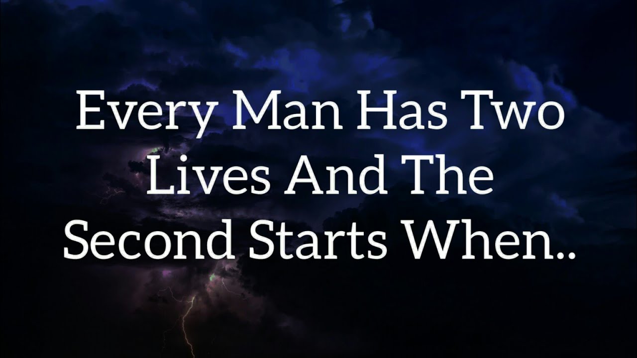 Every man has two lives and the second starts when..|Psychology facts ...