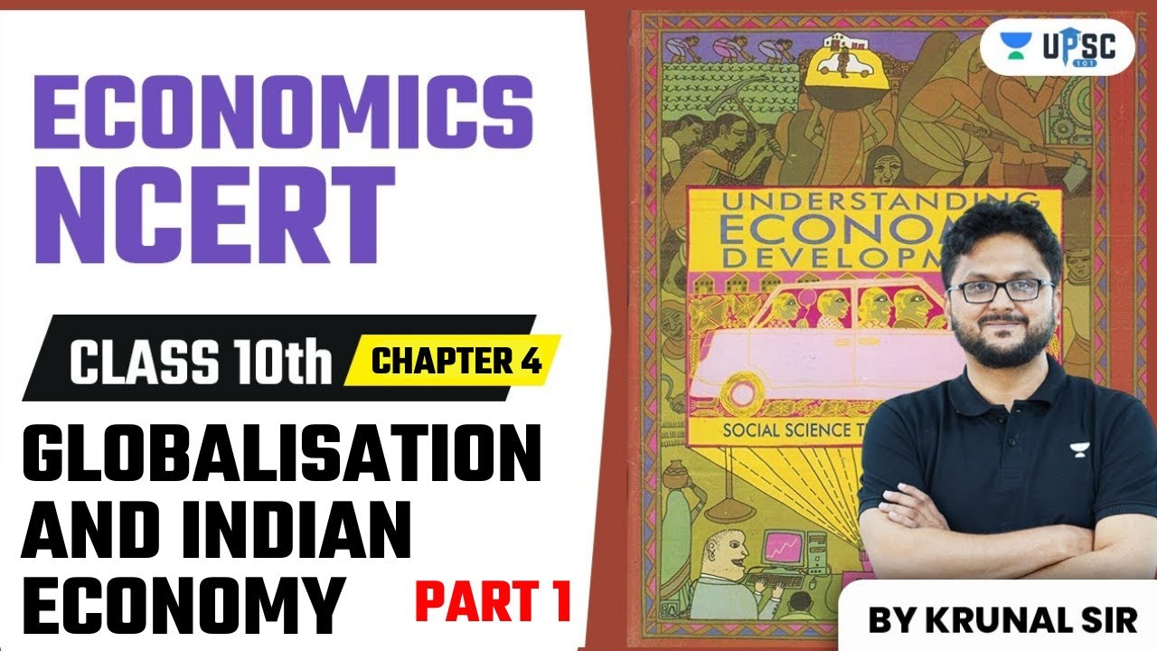Economics NCERT | Class 10 | Chapter 4 | Globalisation and Indian ...