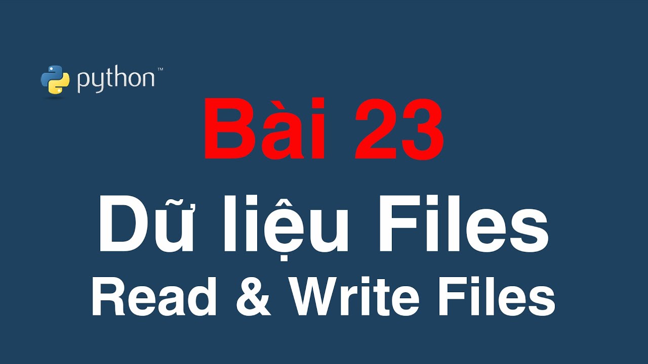 Bài 23 Xử Lý Dữ Liệu Kiểu Files Work With Files Youtube