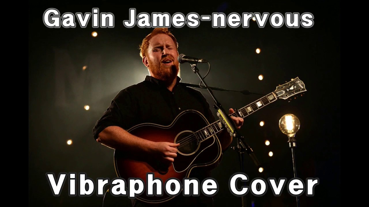 Gavin James_Nervous Vibraphone Cover(개빈 제임스_널버스 비브라폰 커버) - YouTube