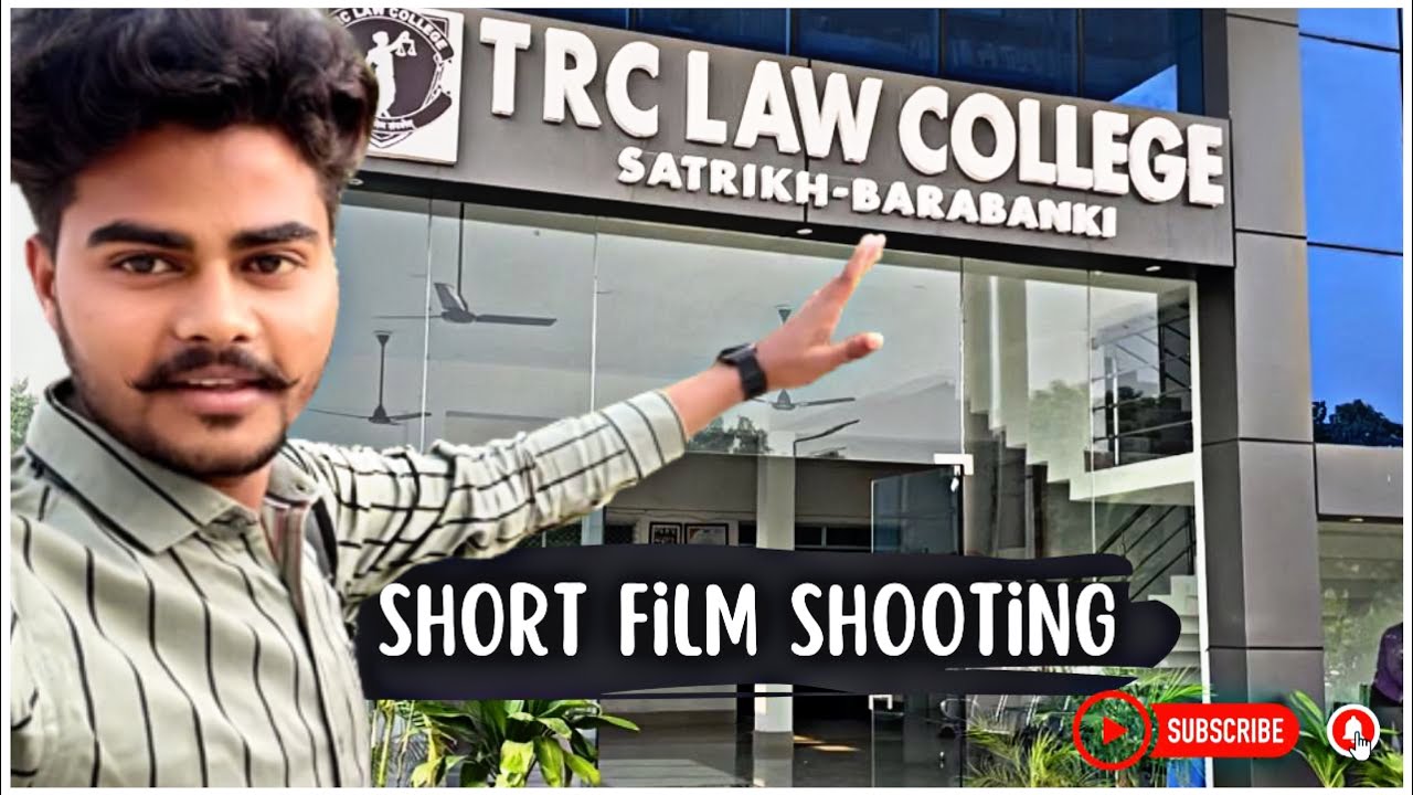 Short Film Shooting📸| TRC LAW College Satrikh BARABANKI @BhartiyaCamera ...