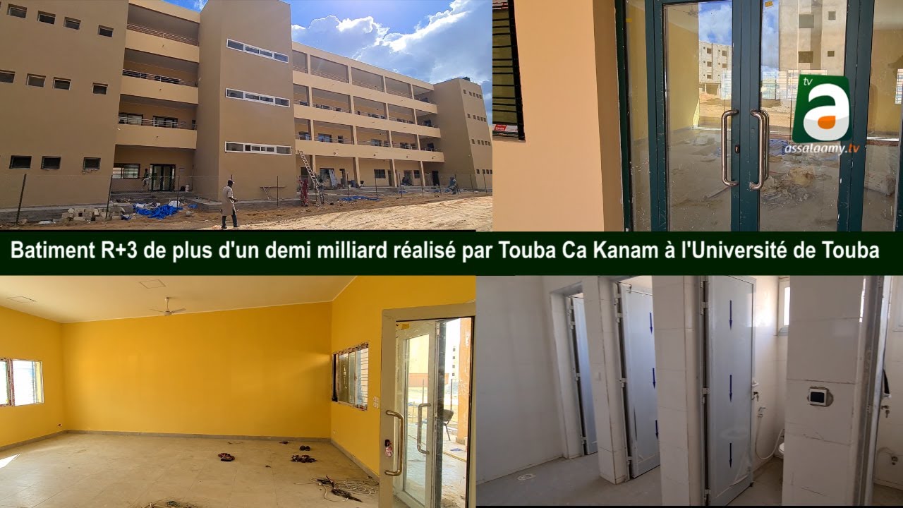 Bâtiment de plus d'un demi milliard f cfa réalisé par Touba Ca Kanam à l'Université de Touba ...