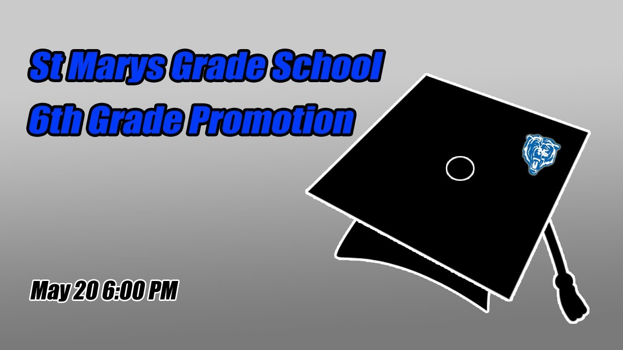 St Marys Grade School - 6th Grade Promotion - YouTube