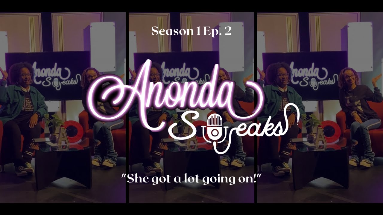 Anonda Speaks: The Podcast Ep.2 - W/ Nyla Njeri - YouTube