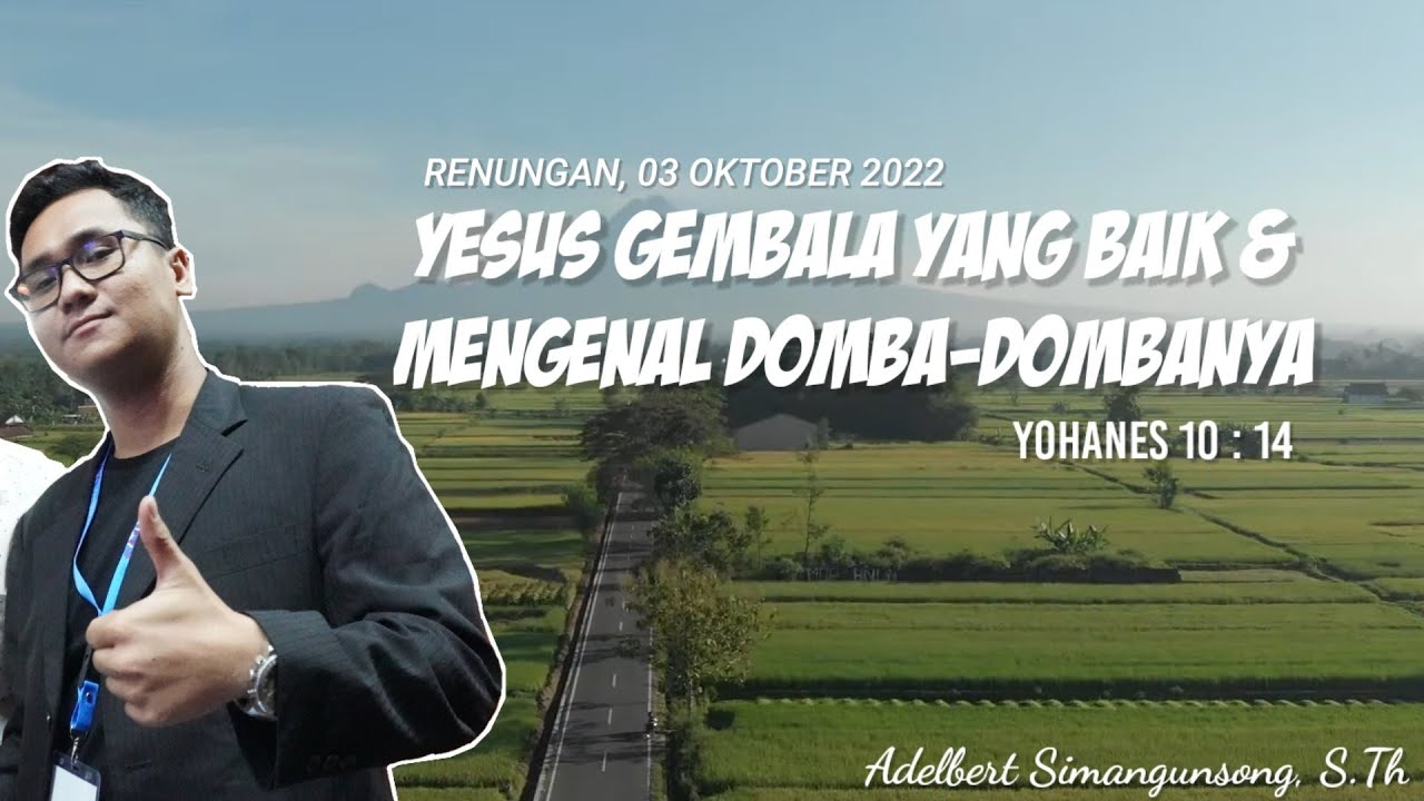 YESUS GEMBALA YANG BAIK & MENGENAL DOMBA-DOMBANYA - Yohanes 10 : 14 ...