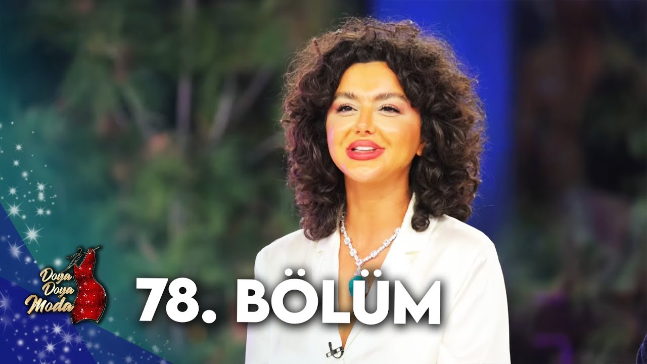 DOYA DOYA MODA 78. BÖLÜM @DoyaDoyaModa - YouTube
