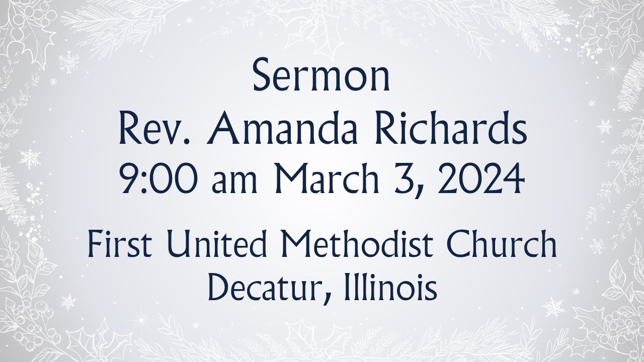 First United Methodist Church, Decatur, IL 03 03 2024 - YouTube