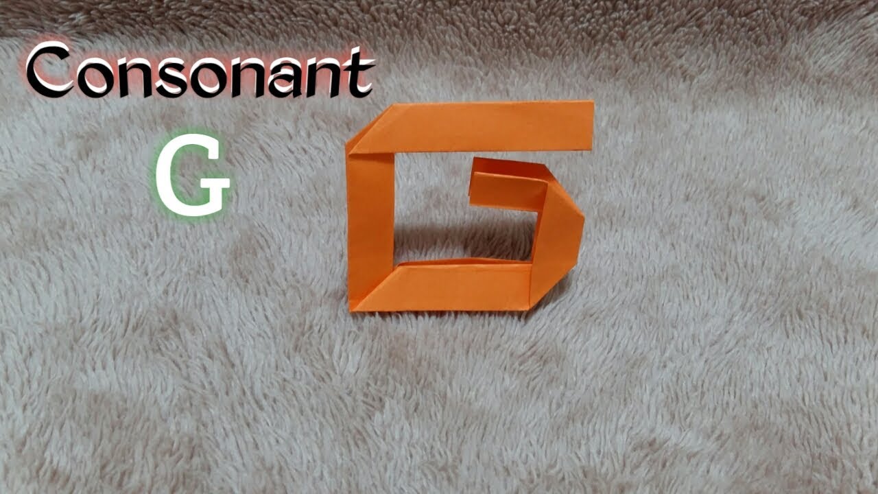 Fold Paper Consonant G | Origami Alphabet Letter G - YouTube