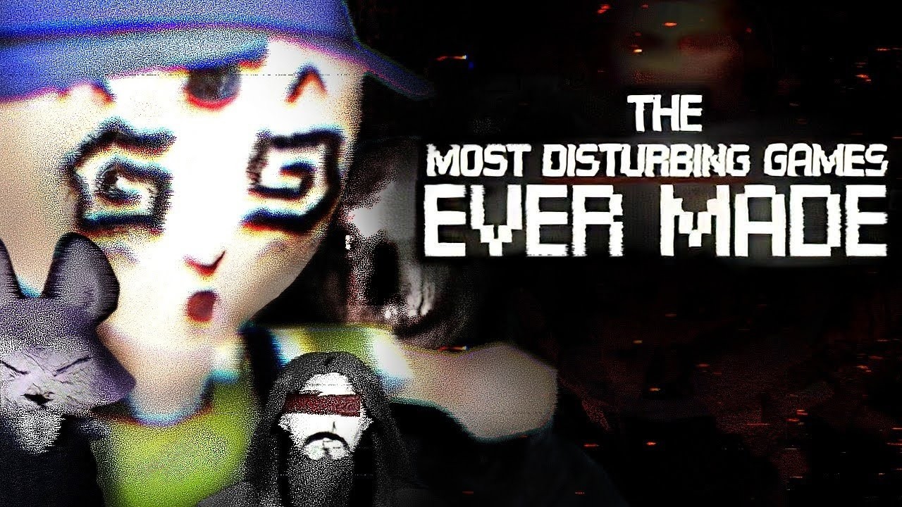 The Most DISTURBING Games Ever Made.. - YouTube