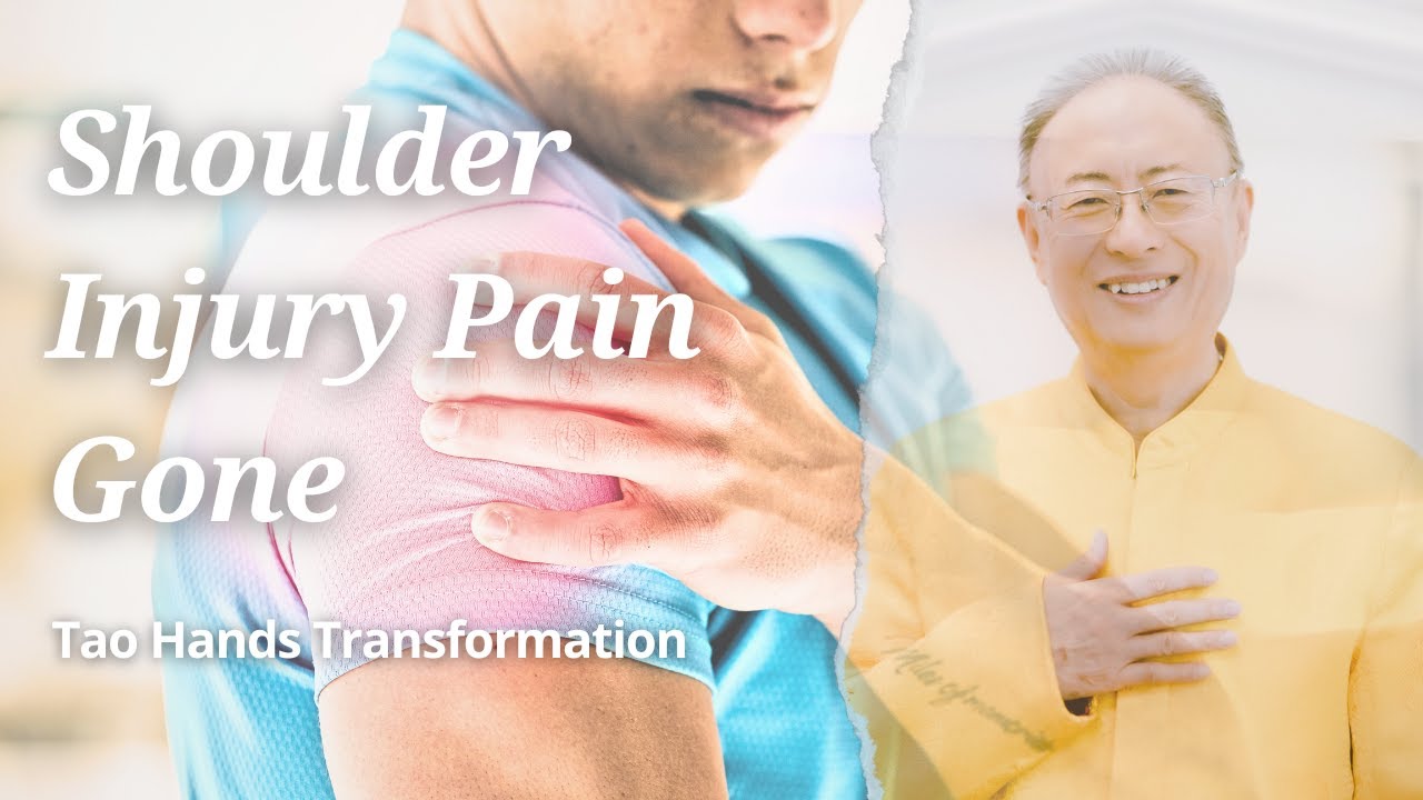 Amazing Transformation Tao Hands | Shoulder Injury Pain Gone - YouTube