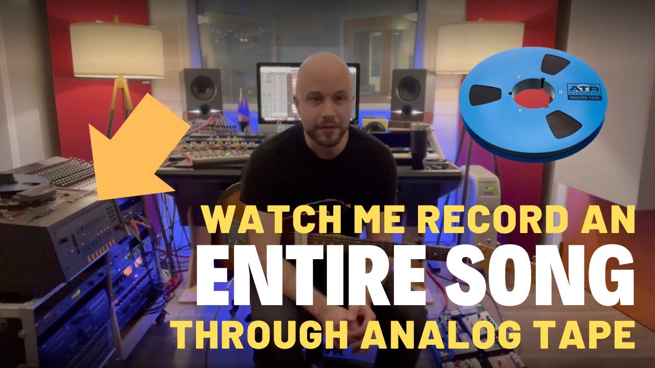 Watch Me Record an Entire Song to Analog Tape, then Mix in DAW - YouTube
