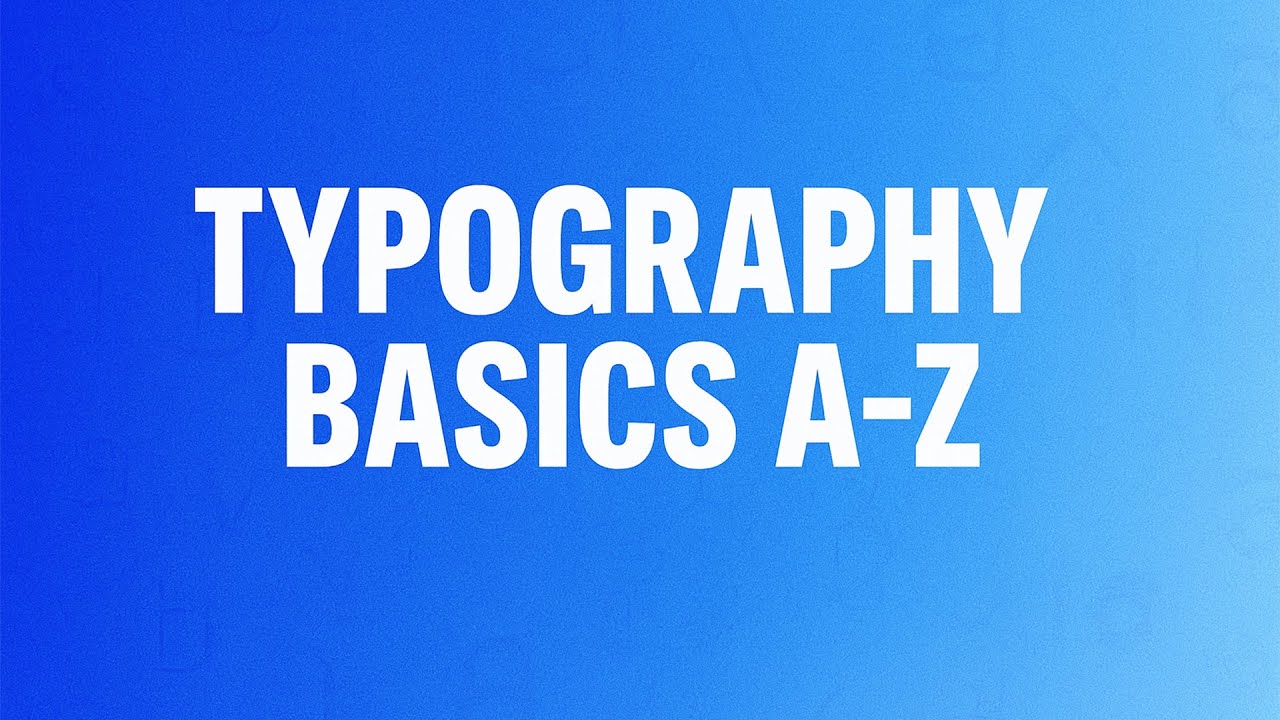 Typography Basics A-Z: The Hidden Language of Design for Beginners ...