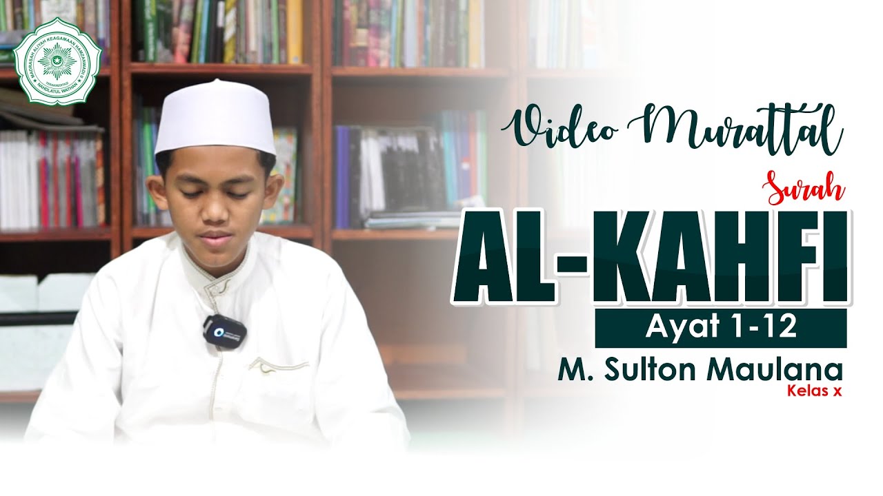Murattal Surah Al- Kahfi Ayat 1-12 | M. Sulton Maulana - YouTube