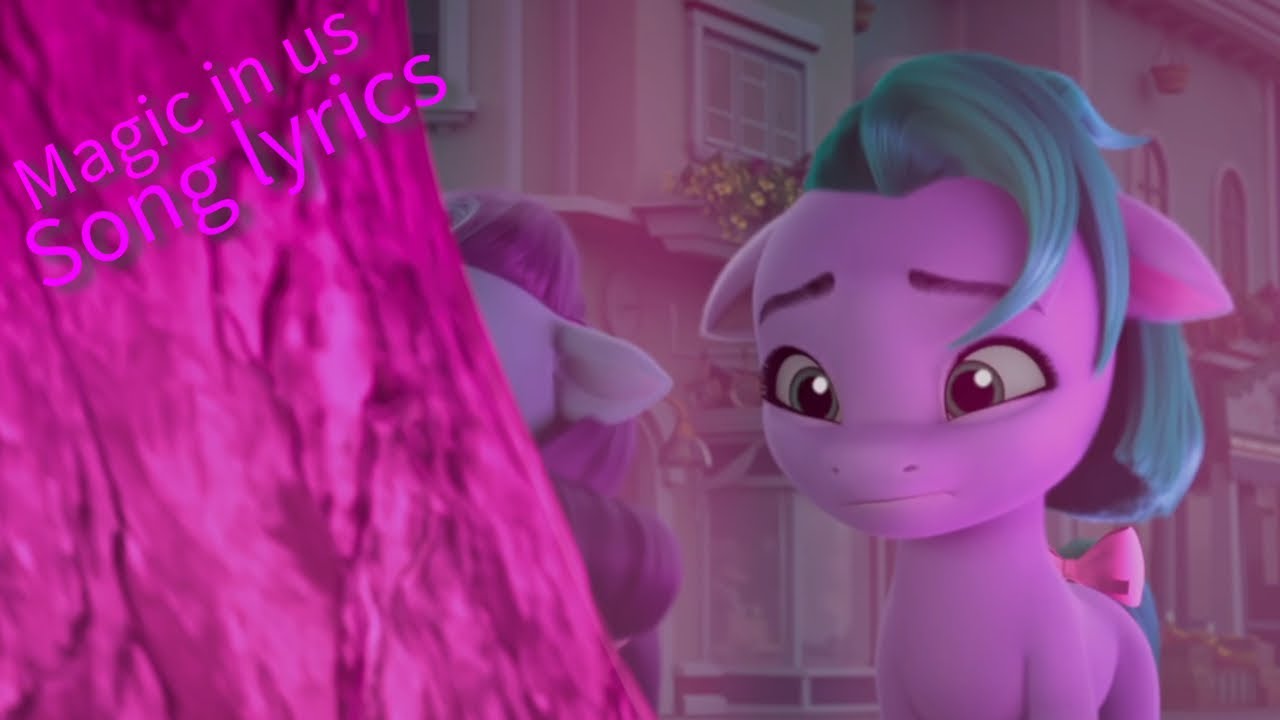 Magic in us lyrics (Mlp Make your Mark). - YouTube