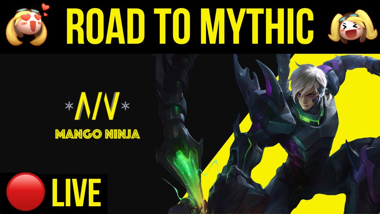 🔴 ROAD TO MYTHIC | MANGO NINJA | MOBILE LEGENDS | 20/06/2020 - YouTube