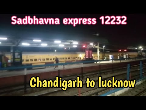 sadbhavna express 12232 Chandigarh to lucknow train - YouTube
