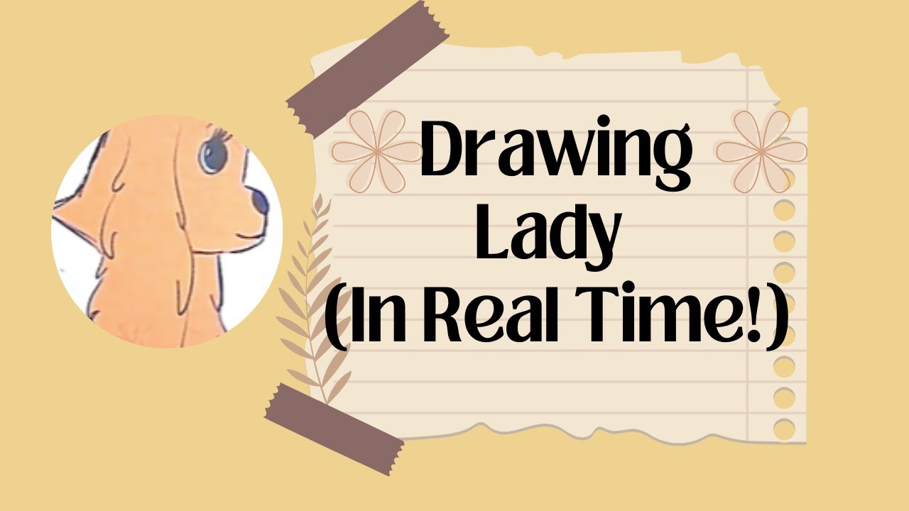 Draw With Me! drawing Lady from Lady and the Tramp in Real Time! - YouTube