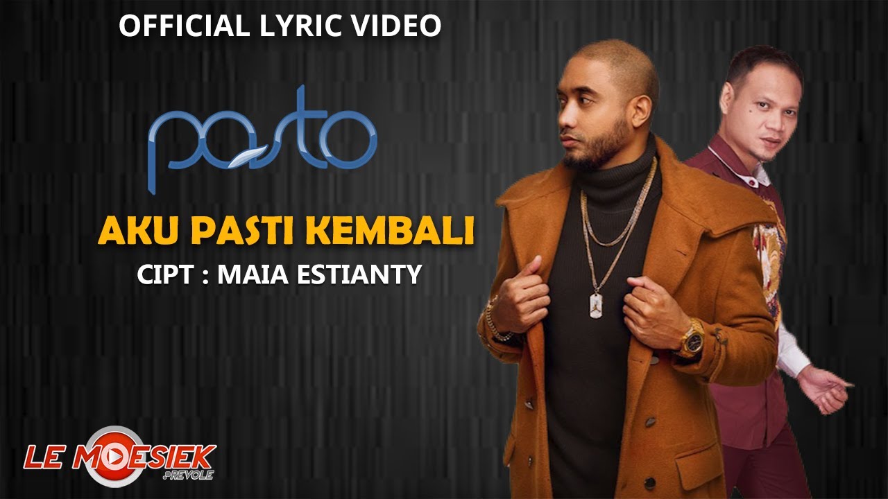 Pasto - Aku Pasti Kembali (Official Lyric Video) - YouTube