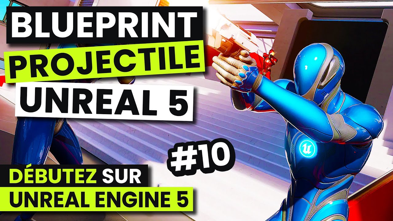Créer un Projectile - Débuter sur UE5 - YouTube
