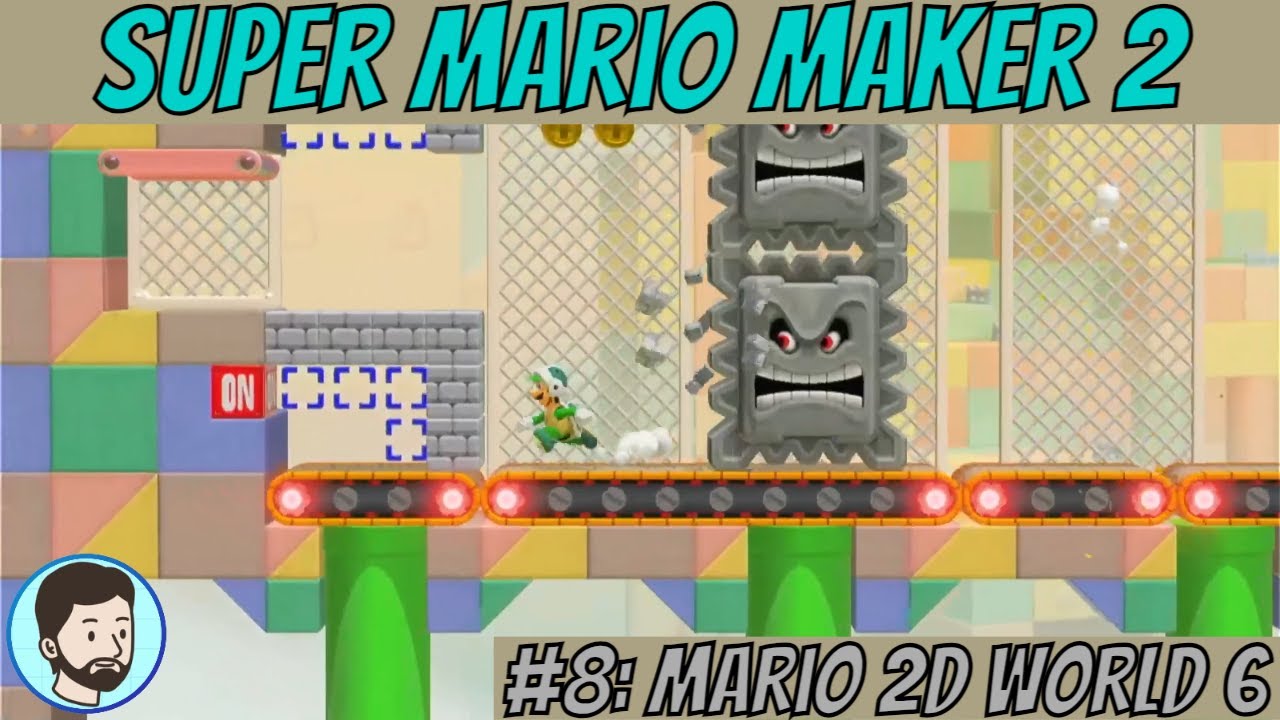 Super Mario Maker 2 (Switch) - Part 8: Mario 2D World 6 - YouTube