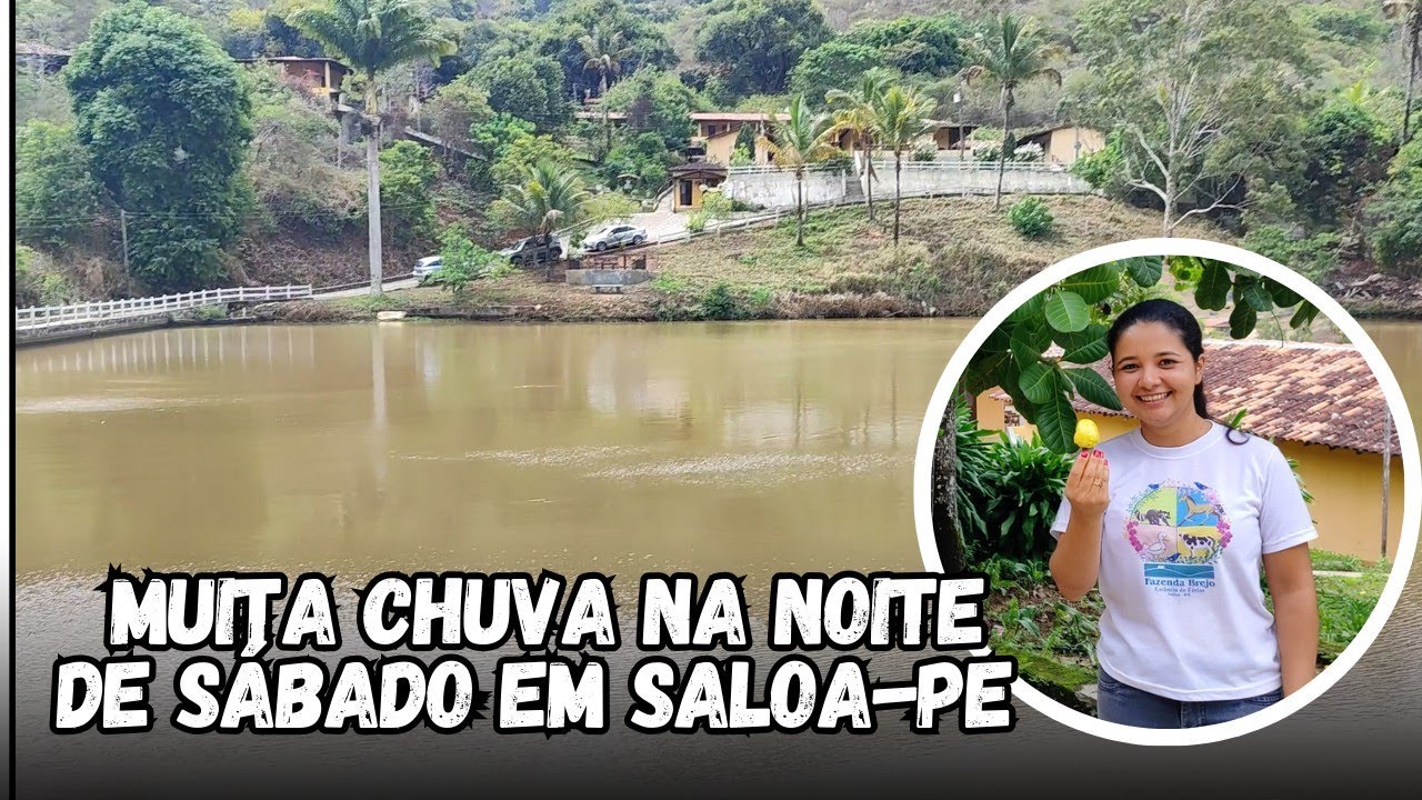 MUITA CHUVA NA FAZENDA EM SALOÁ-PE E TIVEMOS MEDO DOS TROVÕES #chuvasnonordeste - YouTube