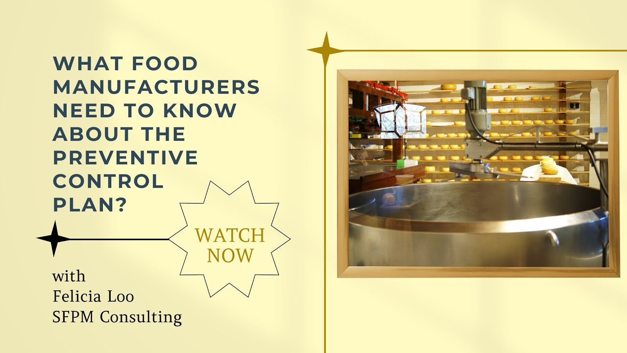 What Food Manufacturer Need to Know About Preventive Control Plan for ...