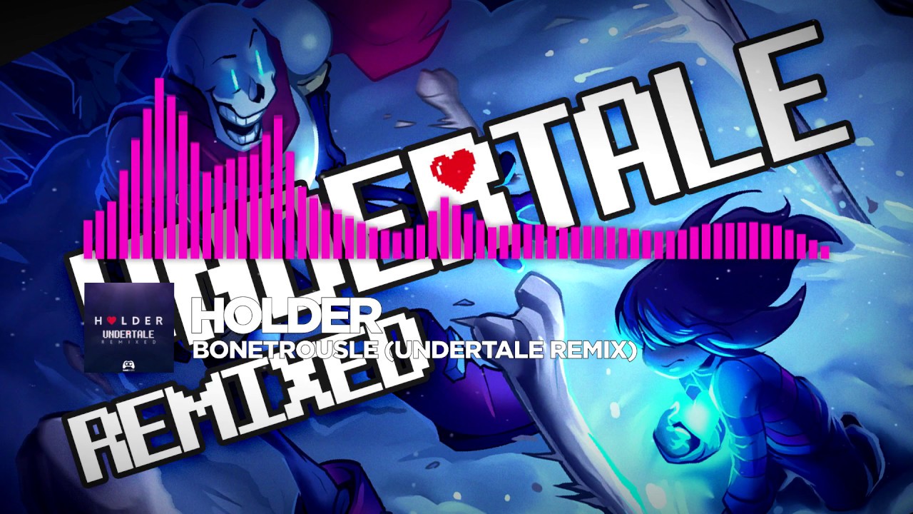 Holder - Bonetrousle (Undertale Remix) [Drumstep] - YouTube