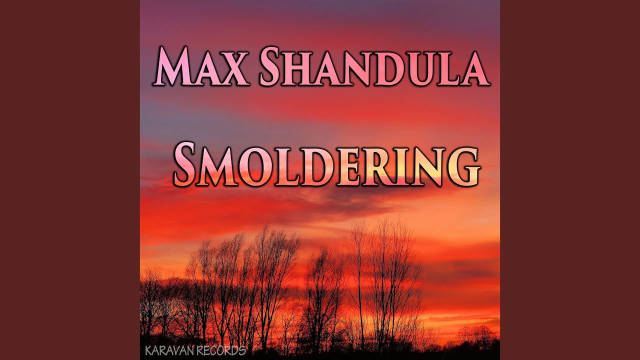 Smoldering - YouTube