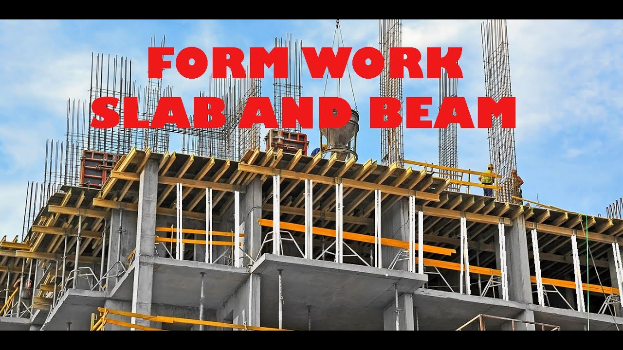 FORM WORK FOR SLAB AND BEAM | CONSTRUCTION - YouTube