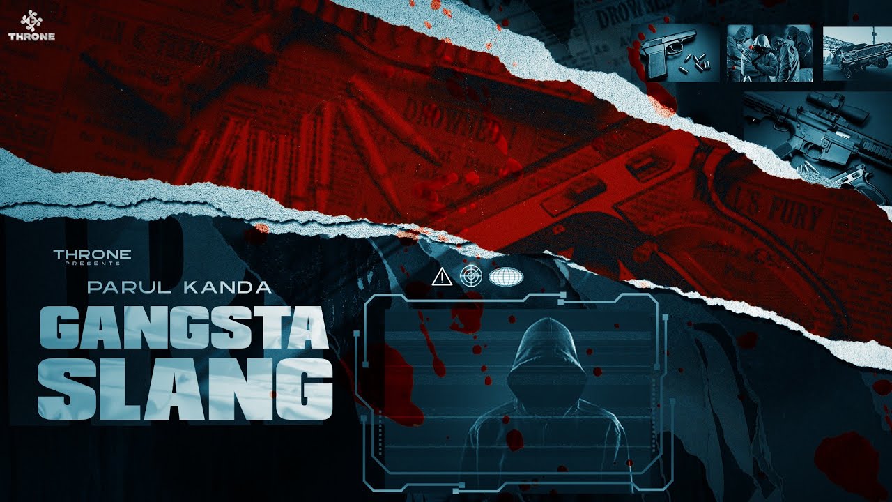 Gangsta Slang | @parulkandaofficial | Homies | Latest Punjabi Songs ...