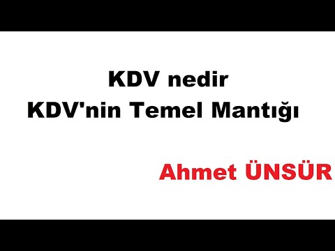 KDV nedir - KDV'nin temel mantığı