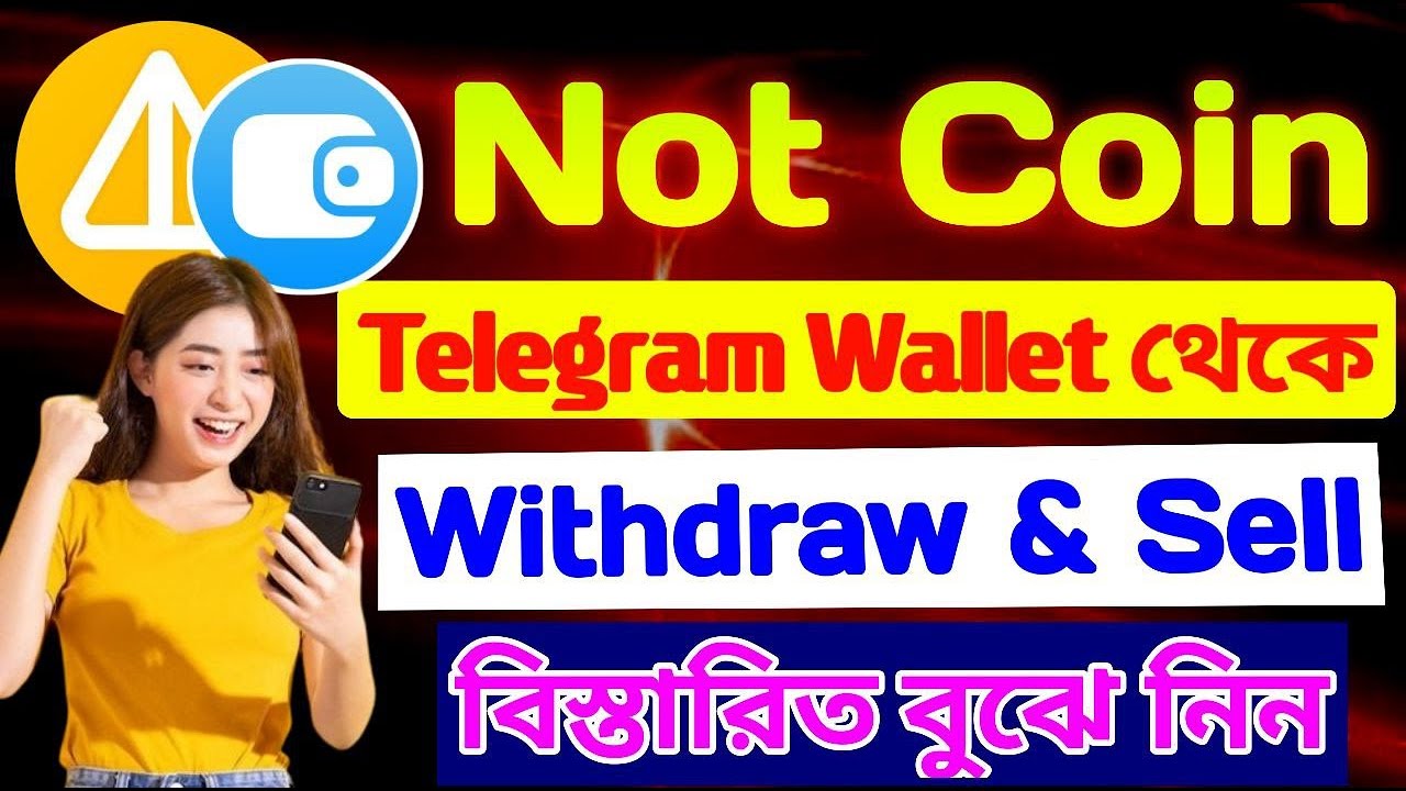 Not Coin Telegram Wallet To Binance & Bybit | Not Coin Withdrawl ...