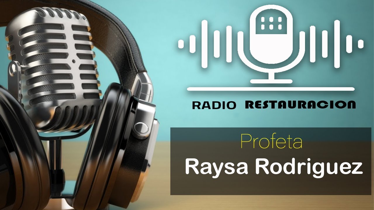 Radio Restauracion | Raysa Rodriguez - YouTube