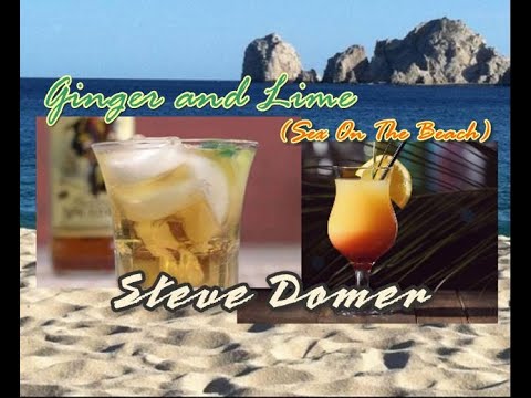 Steve Domer "Ginger and Lime (Sex On The Beach)" - YouTube