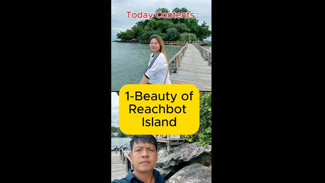 កោះរាជបុត្រ កំពង់សោម Visit Reachbot Island and Kampongsom for the first ...