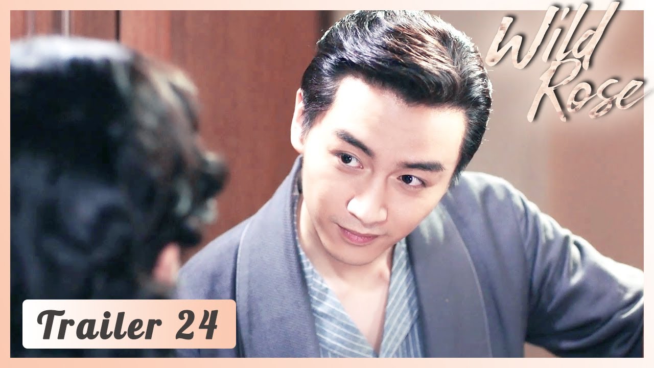 EP 24🌹 If you feel sorry then give me a kiss as a reward😚| Wild Rose ...