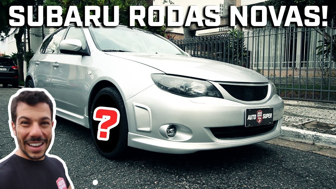 SUBARU IMPREZA RECEBENDO RODAS NOVAS - YouTube