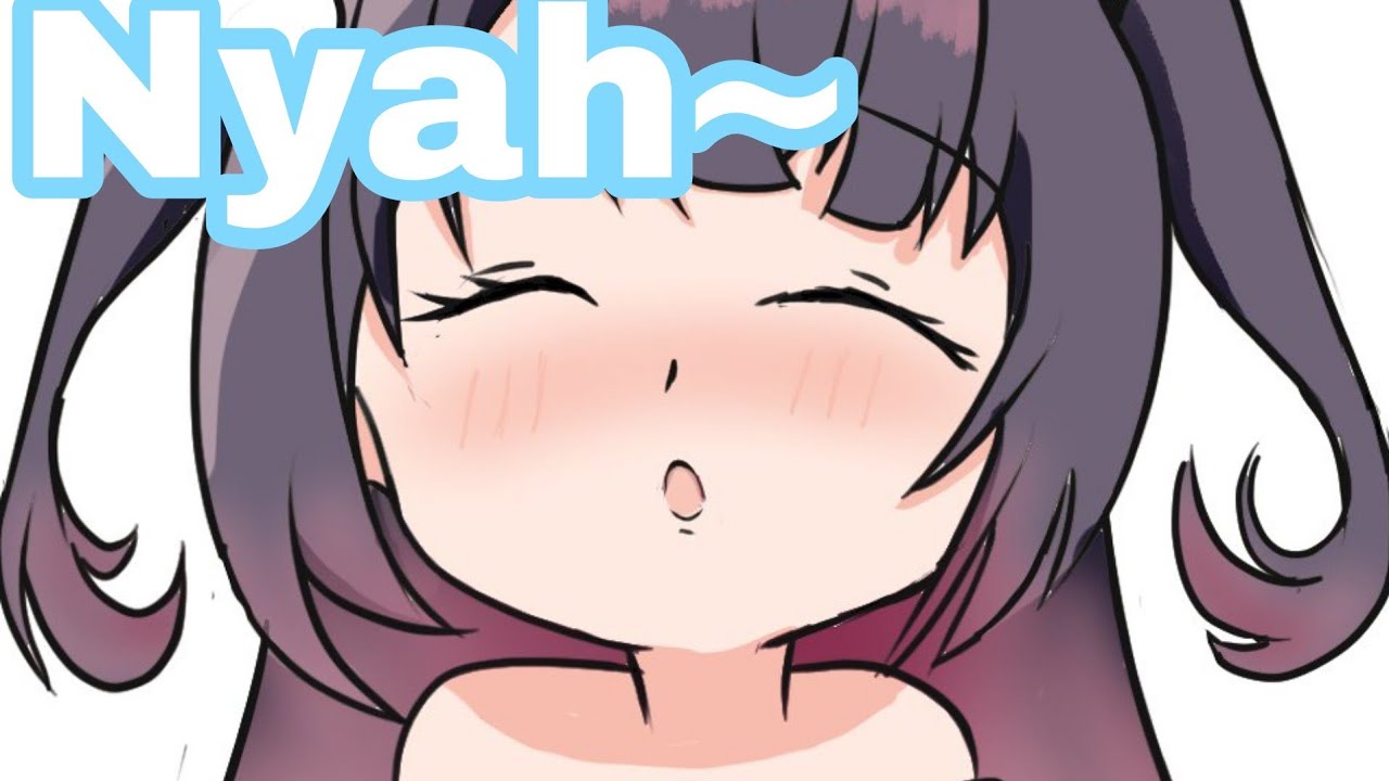 UwU Nyah~ - YouTube