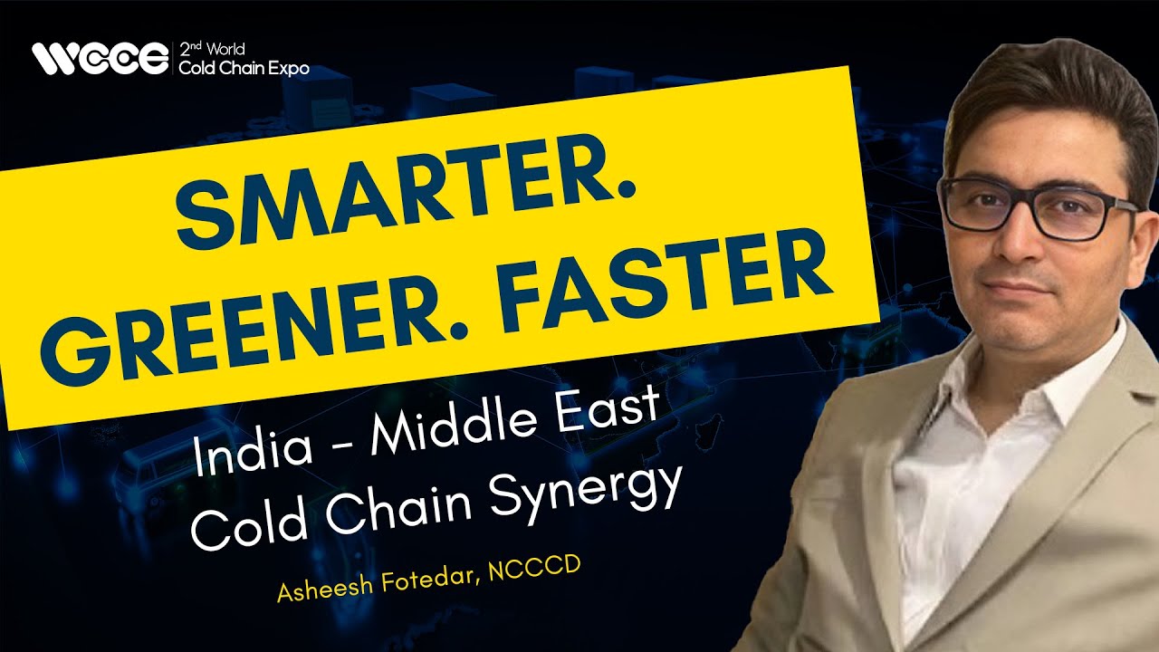 The Future of India's Cold Chain Infrastructure: Exclusive with NCCD's ...