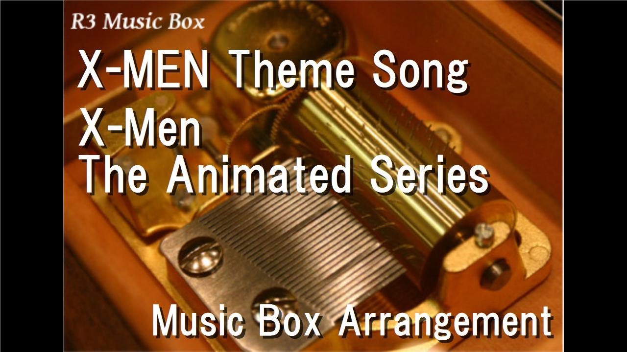 X-MEN Theme Song/X-Men The Animated Series [Music Box] - YouTube