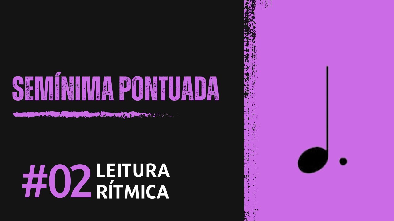 Leitura Rítmica 02 - Semínima pontuada - YouTube