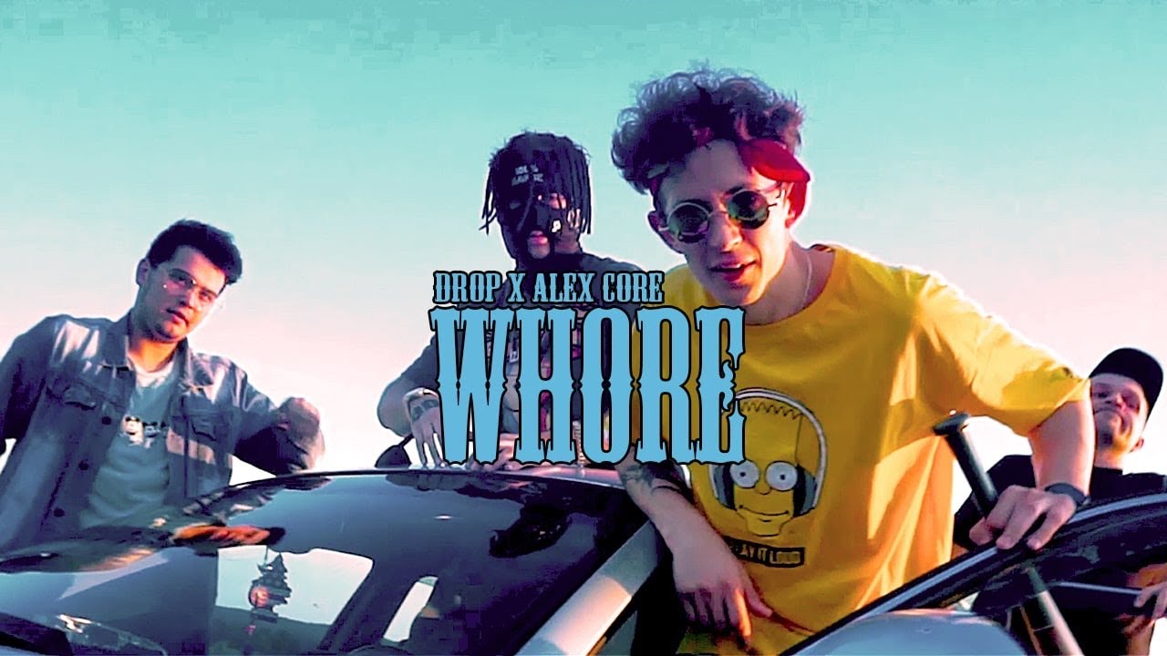 Drop & Alex Core - WHORE (OFFICIAL VIDEO) - YouTube