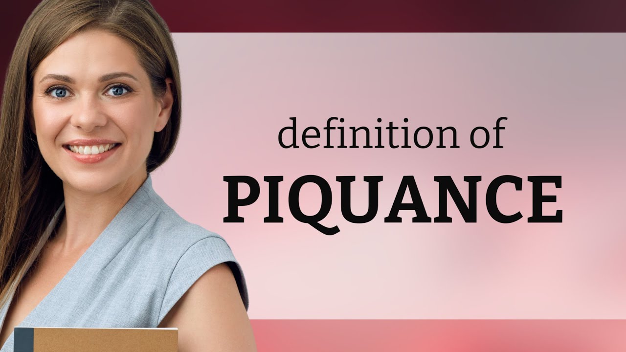 Piquance | meaning of PIQUANCE - YouTube
