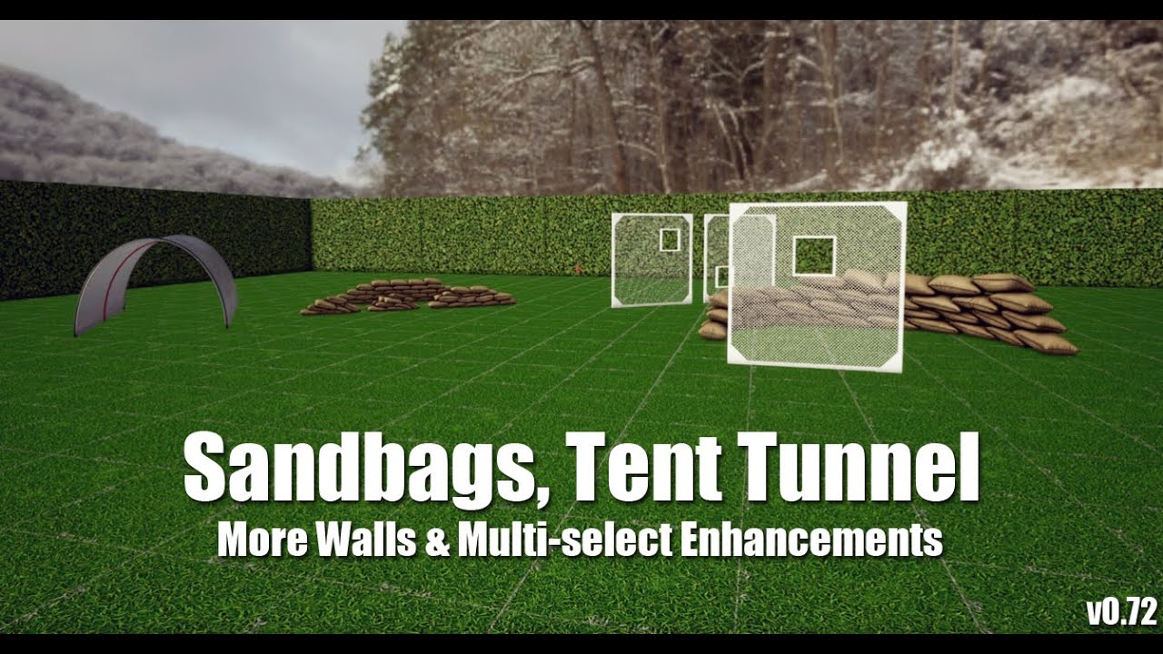 Sandbags, tent tunnels, more walls and multi-select enhancements ...