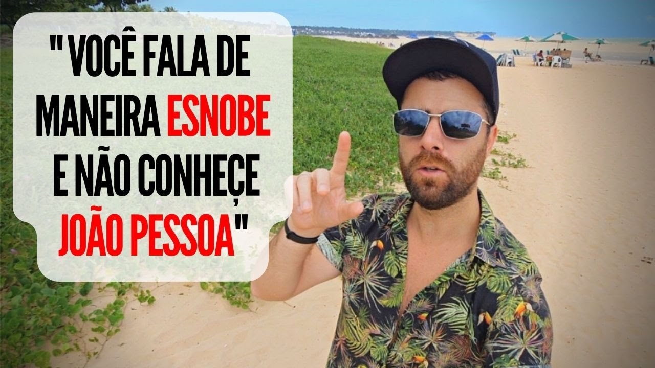 Fui Chamado de "Esnobe" em João Pessoa - YouTube